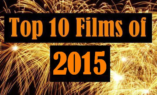 The Top 10 Films of 2015 | Keith & the Movies
