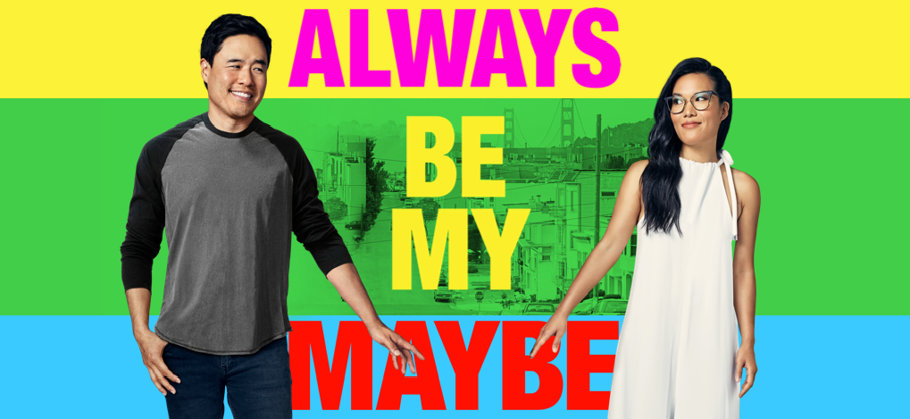 REVIEW: “Always Be My Maybe” | Keith & the Movies