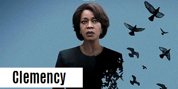 REVIEW: “Clemency” (2019) | Keith & the Movies