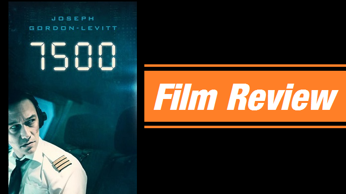 REVIEW: “7500” (2020) | Keith & the Movies