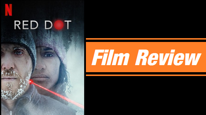REVIEW: “Red Dot” (2021) | Keith & the Movies