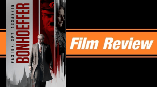 REVIEW: “Bonhoeffer” (2024) | Keith & the Movies