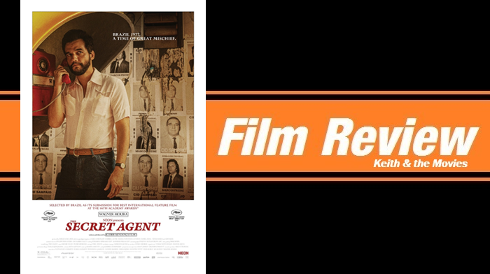 REVIEW: “The Secret Agent” (2025) | Keith & the Movies