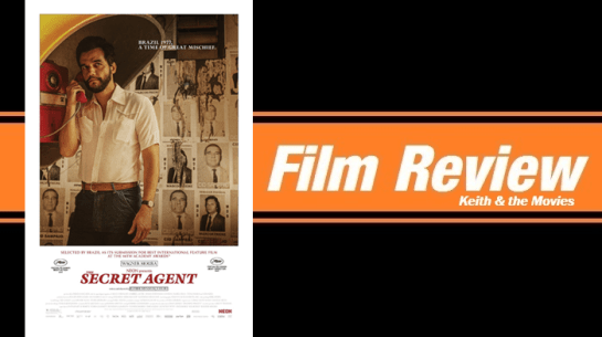 REVIEW: “The Secret Agent” (2025) | Keith & the Movies