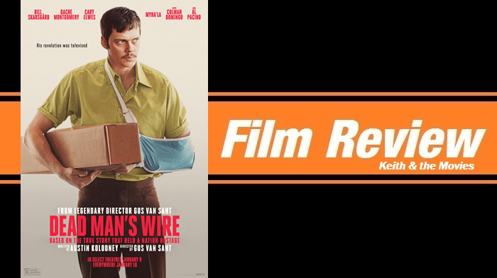 REVIEW: “Dead Man’s Wire” (2026) | Keith & the Movies